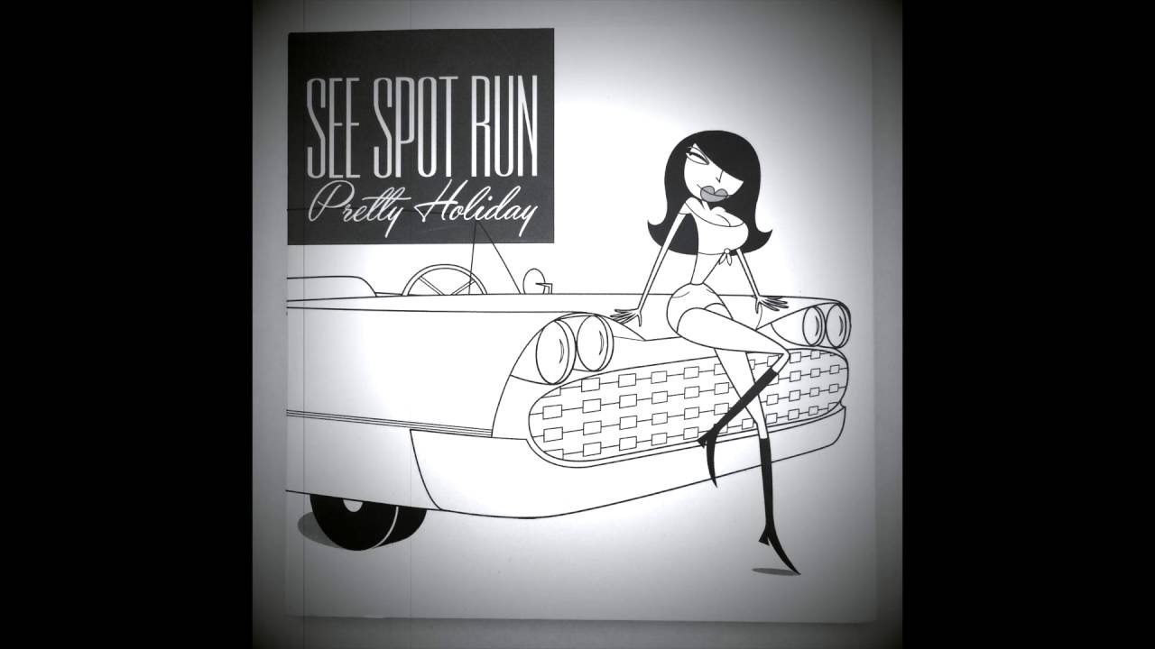 Pretty Holiday -See Spot Run- CD's available! - YouTube