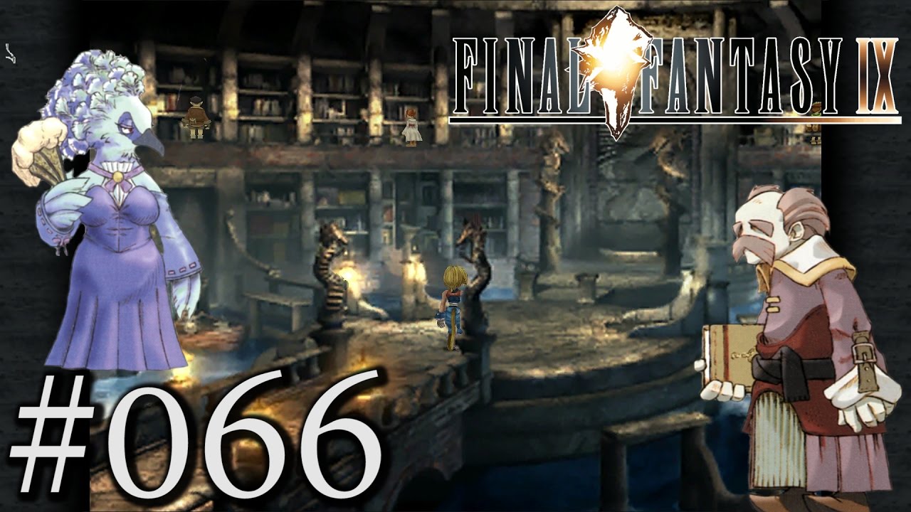 Let's Play Final Fantasy IX (Steam) #066 - They Kept This Place Quiet ...