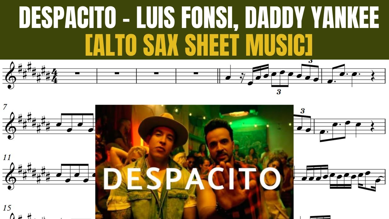 DESPACITO [LUIS FONSI, DADDY YANKEE] ALTO SAX SHEET MUSIC - YouTube