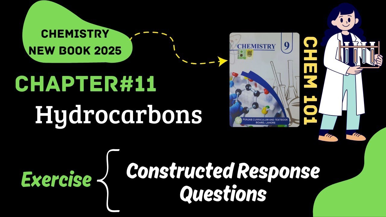 Chapter#11, Hydrocarbons, Exercise Constructed Response questions,9th ...