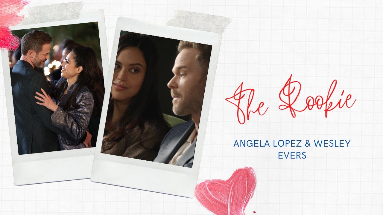 The Rookie - Angela Lopez and Wesley Evers - True love - YouTube