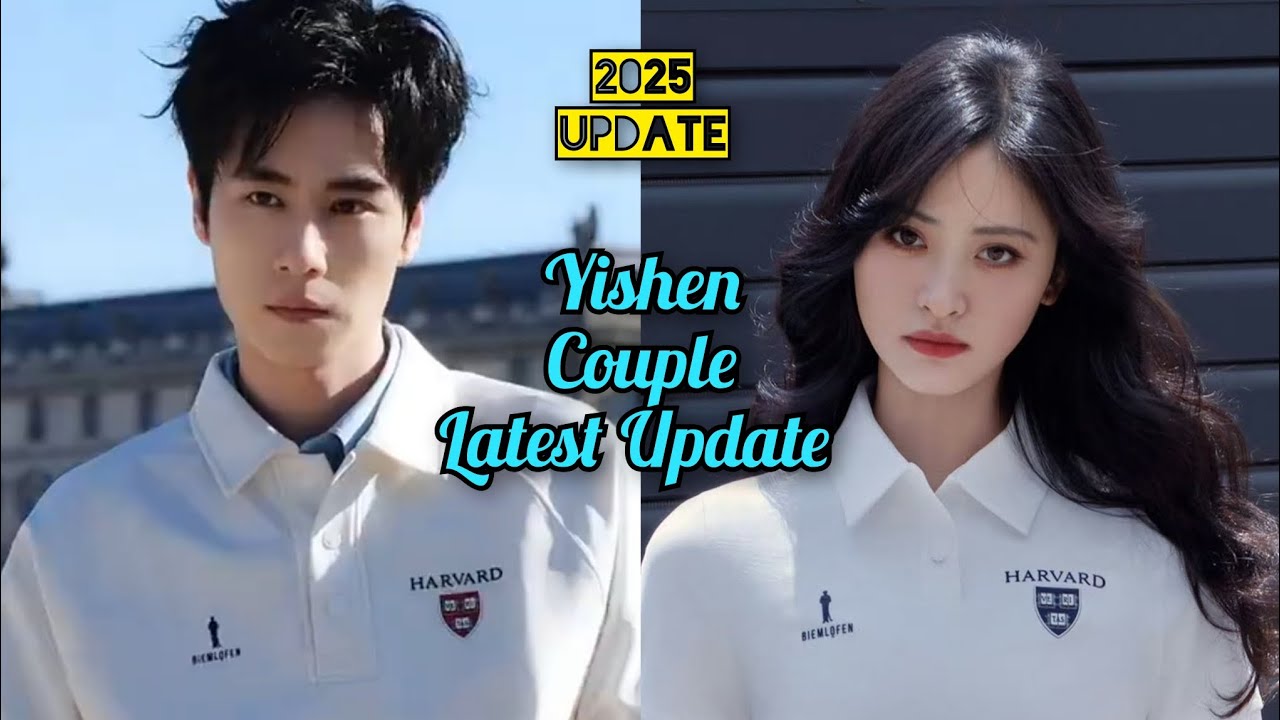 Yishen is Real | Yishen Couple Latest Update 2025 • Hu Yitian & Shen ...