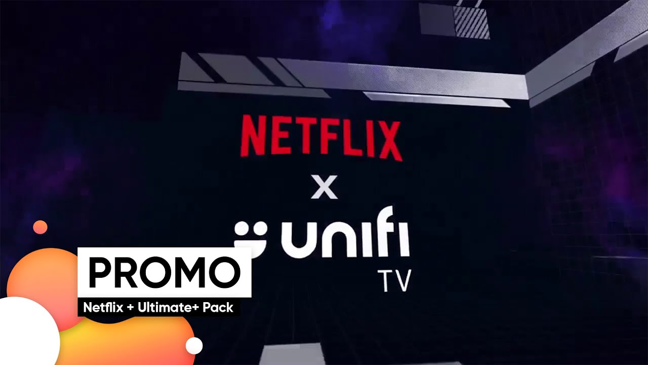 Promo Netflix Ultimate Plus Pack Unifi TV YouTube promo-netflix-ultimate-plus-pack-unifi-tv-youtube
