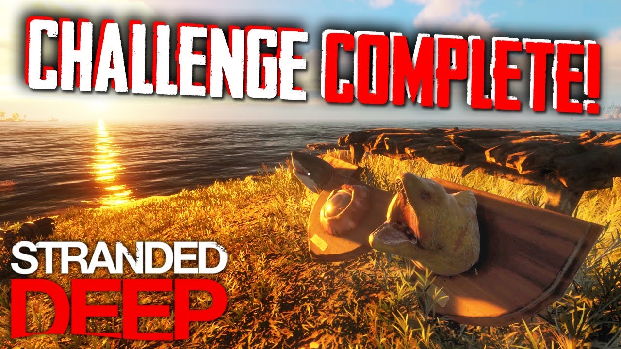 Our NO RAFT Challenge Is COMPLETE And We Are Escaping! | STRANDED DEEP ...