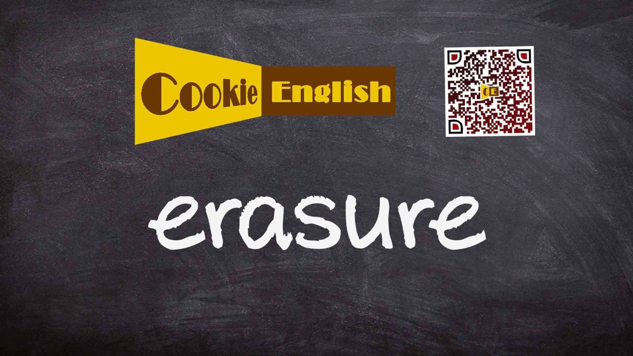 Erasure Pronunciation, Paraphrase, Listen & Practice - YouTube