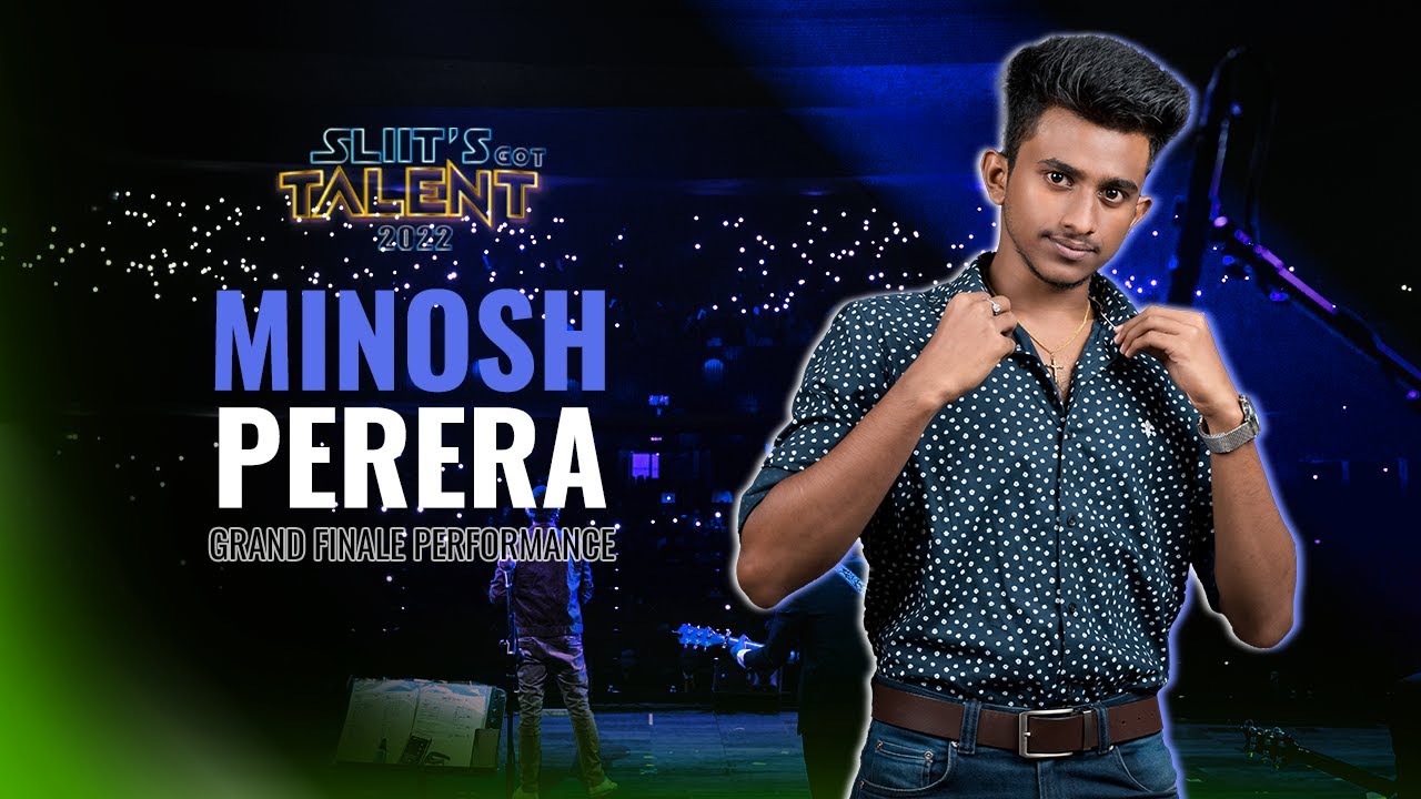 Minosh Perera | Ma Handawala (මා හඬවලා) | SLIIT's Got Talent 2022 - YouTube