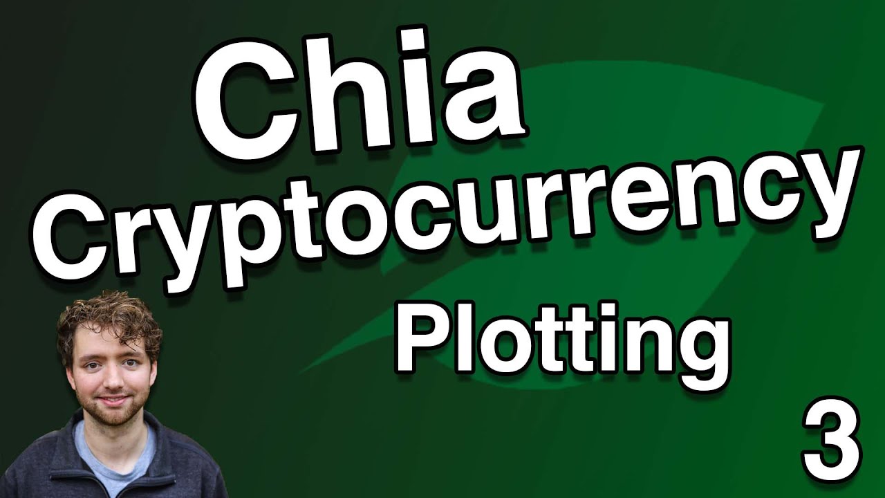 Plotting and Farming - Chia Cryptocurrency Tutorial 3 - YouTube