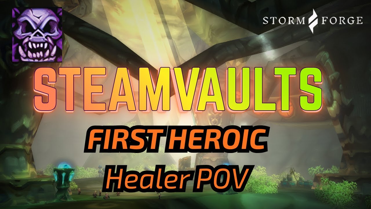Heroic Steamvaults | Healer POV (TBC) - YouTube