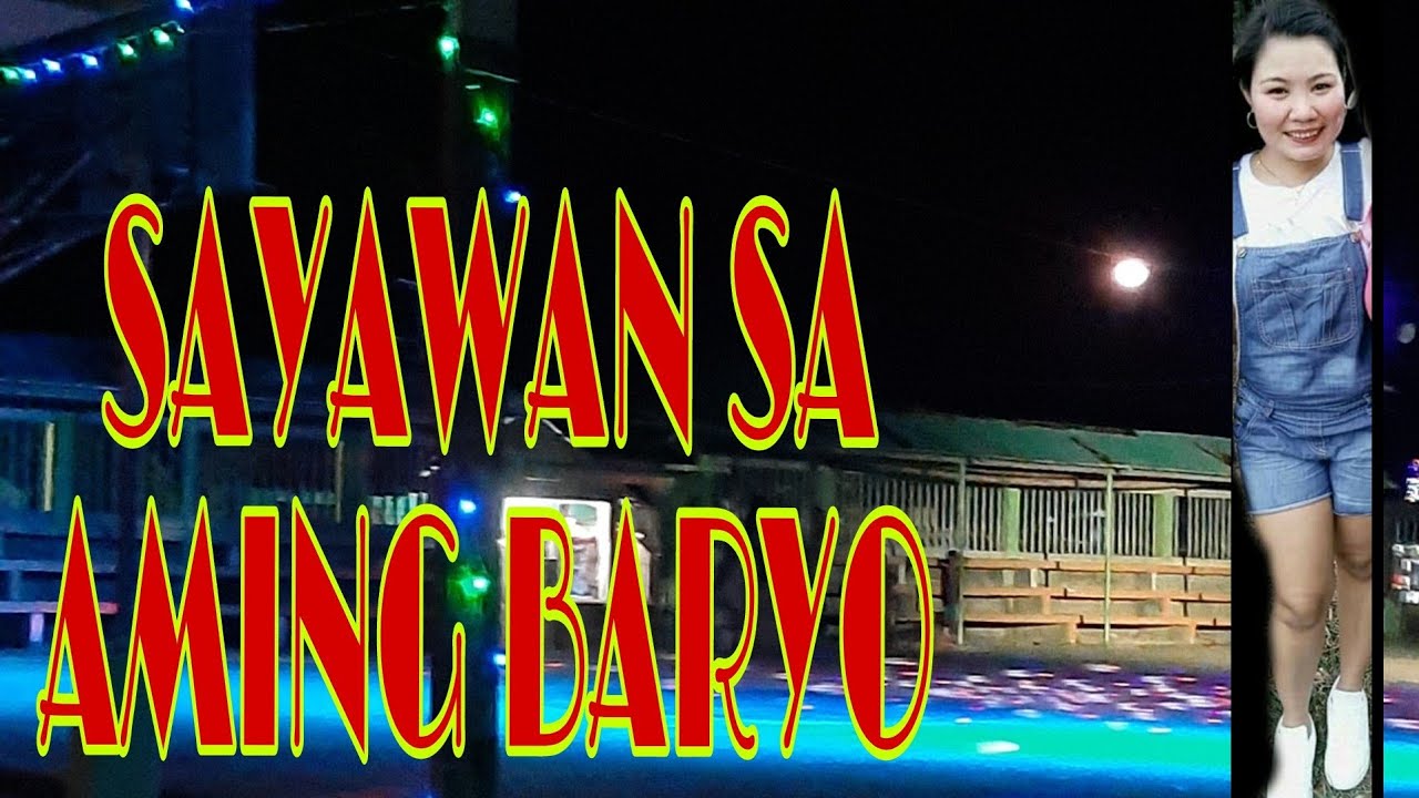 Sayawan sa aming baryo barangay algeciras #sayawansaamingbaryo # ...