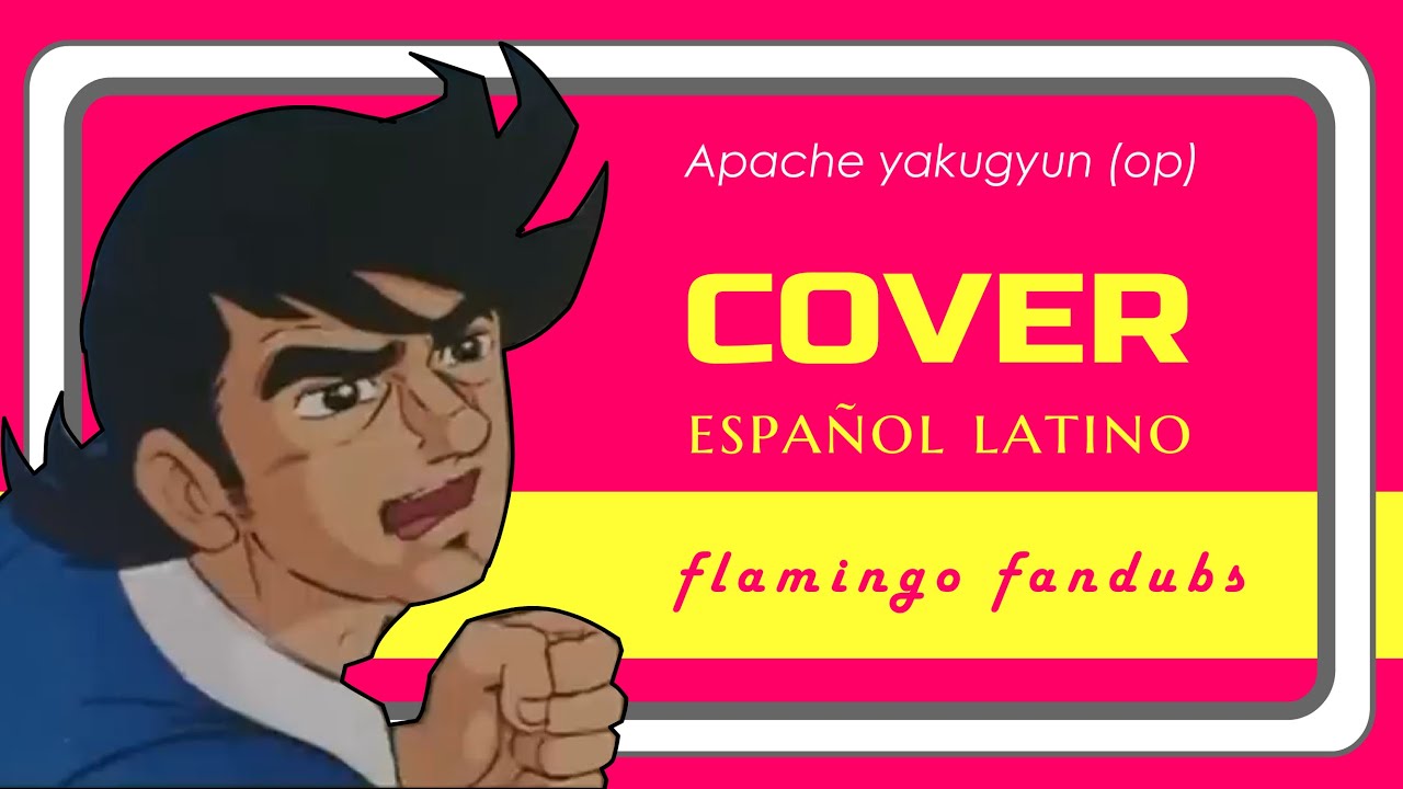 Apache yakyugun [Cover español latino] - YouTube