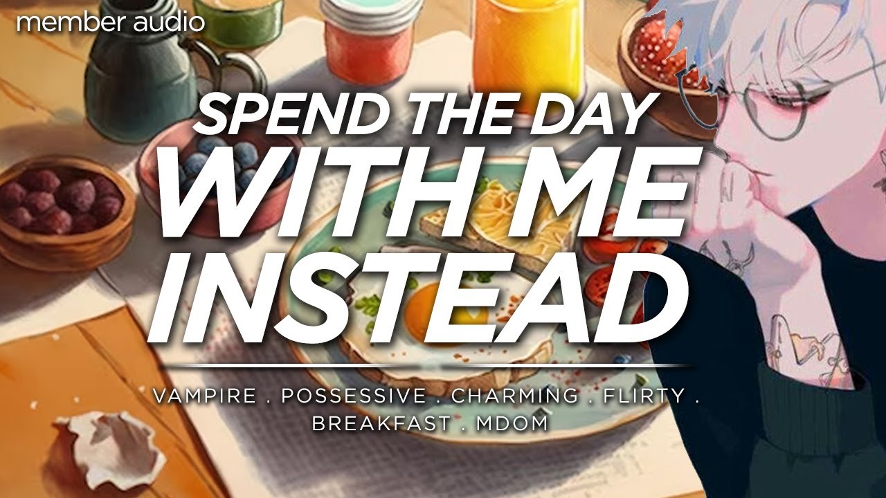 [Boyfriend ASMR] Vampire Boyfriend Keeping You from Work [sweet][flirty ...