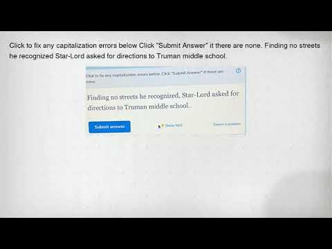 Click to fix any capitalization errors below Click "Submit Answer" it there are none. Finding no ...
