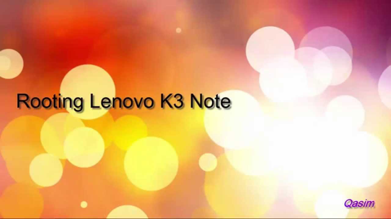 Rooting Lenovo K3 Note - YouTube