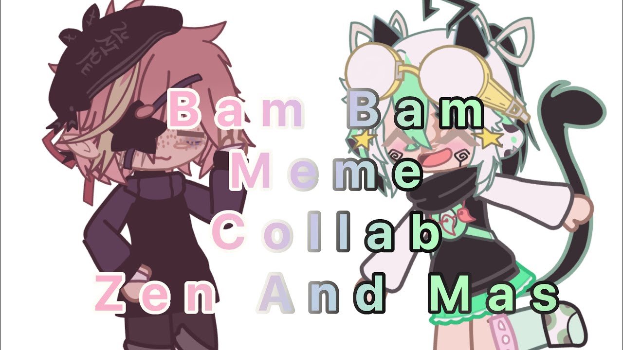 Bam Bam Meme (Collab with my friend) - YouTube