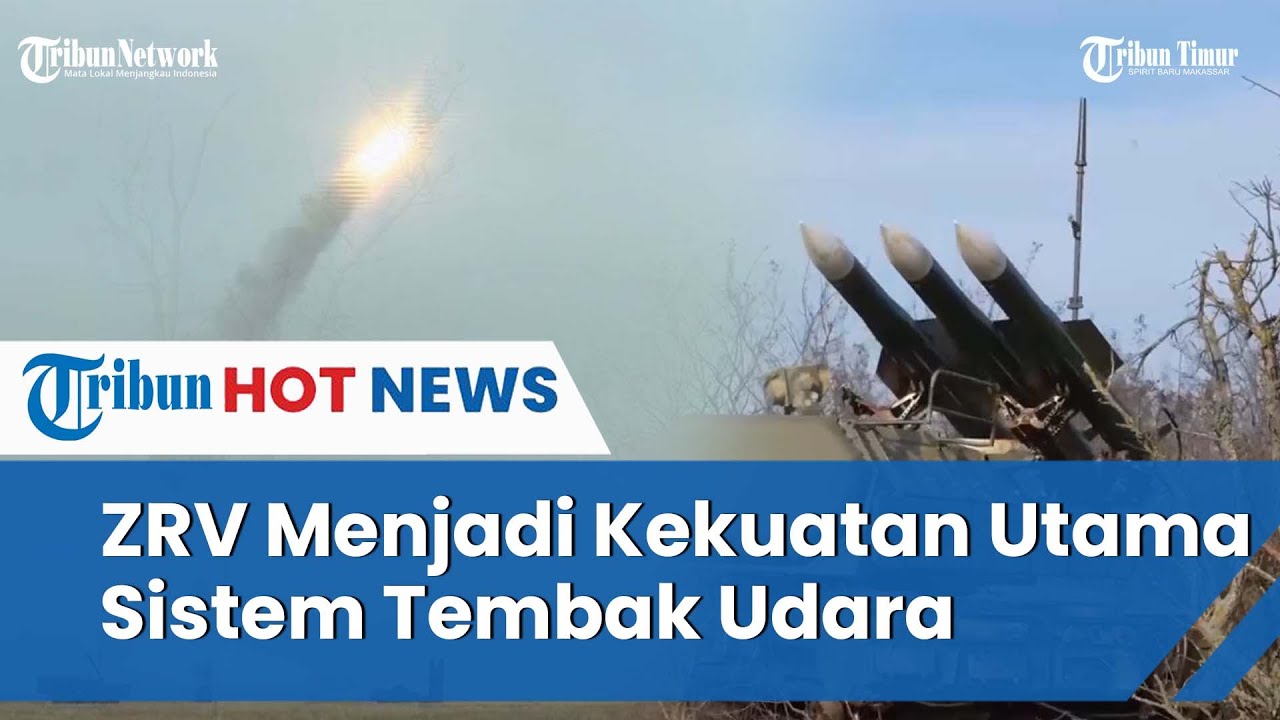 🔴 Mengenal Rudal Anti Pesawat ZRV Rusia, Jadul Sejak 1960-an Sih Tapi ...