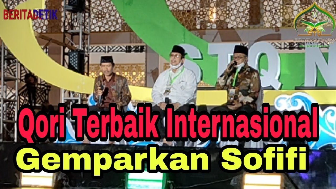 Kolaborasi Suara Qori Terbaik Internasional || STQ Nasional 2021 Maluku ...