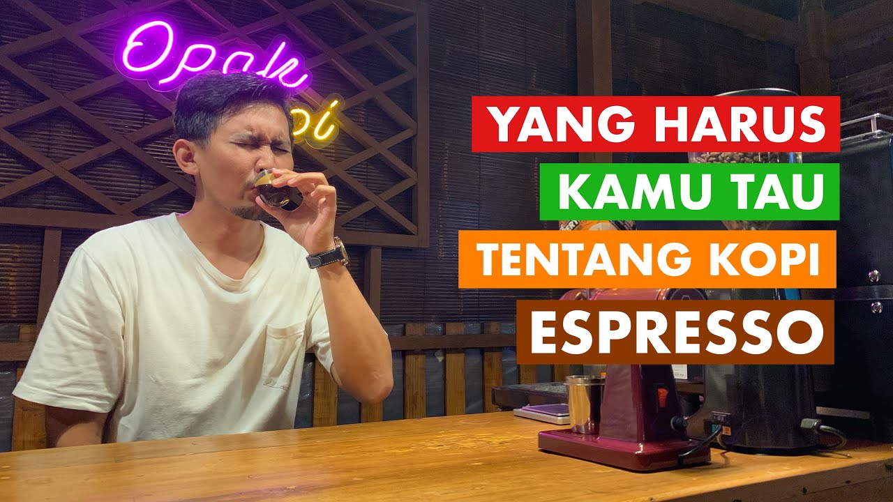Apa itu kopi espresso ? Kita Bahas Tuntas di Video ini ! - YouTube