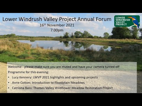 Lower Windrush Valley Project Annual Forum 2021 - YouTube