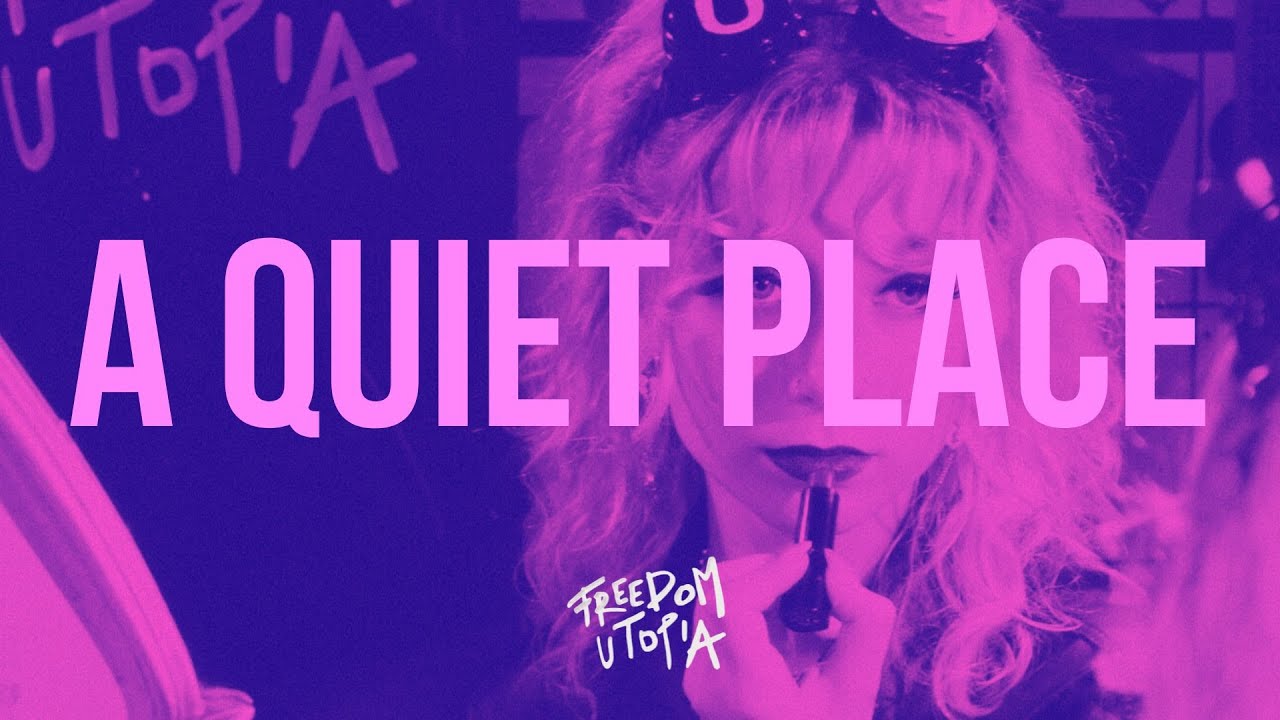 Freedom Utopia - A Quiet Place (Official Lyric Video) - YouTube