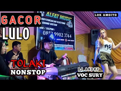 🍂🔰GACOR DJ LULO TOLAKI TERBARU▶️HULO HULO VOC SURY FT DJ ANDRY. LOK AMOITO PART 2