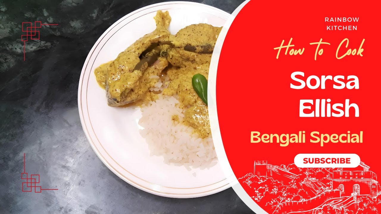 Unique Bengali Style Sorsa Ellish Mach Recipe | Authentic Easy to Cook ...