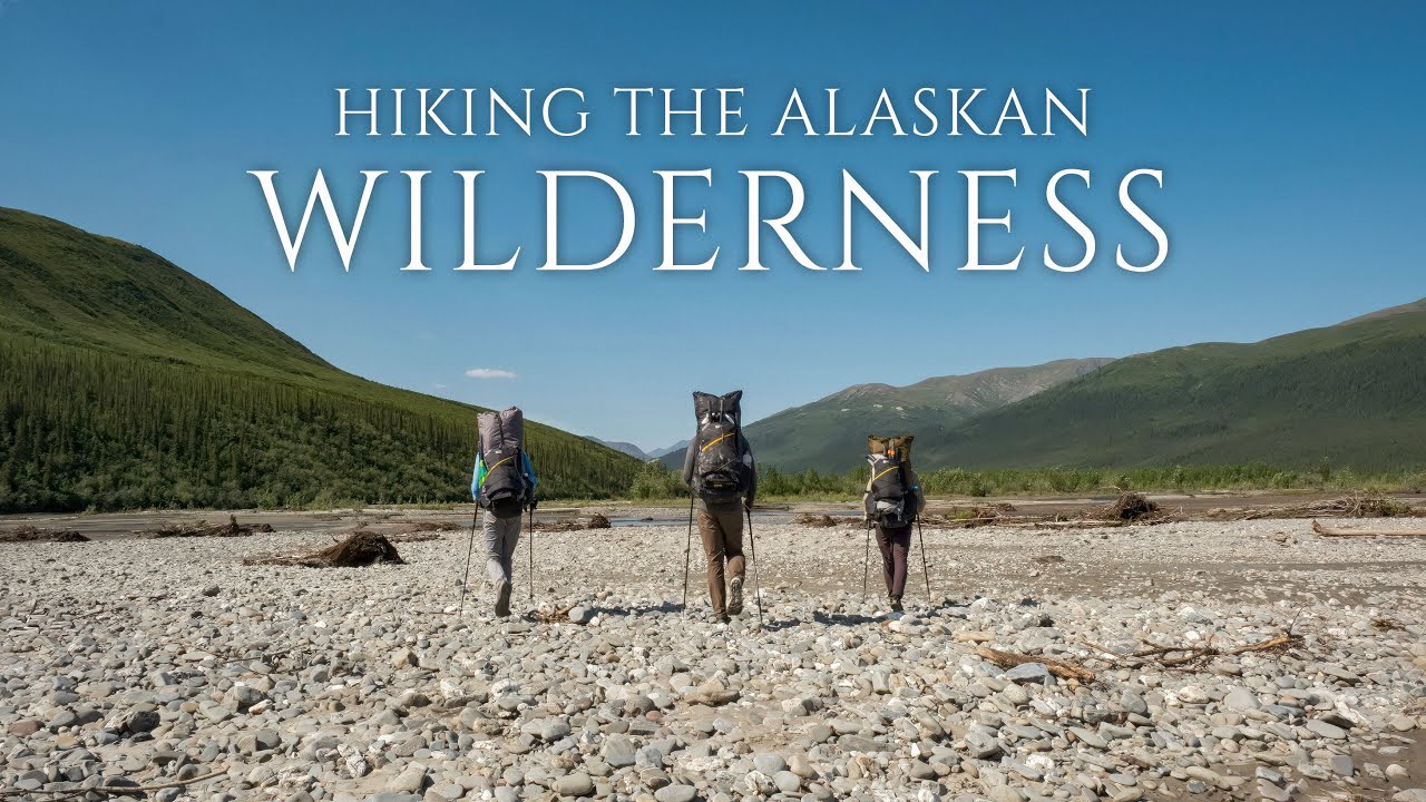 Hiking Through The Alaskan Wilderness (400 miles in 17 days) - YouTube