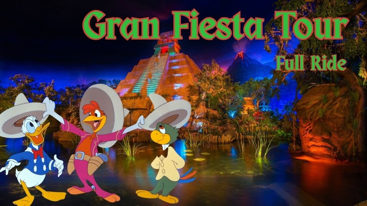 Gran Fiesta Tour Starring the Three Caballeros (Full Ride) - YouTube