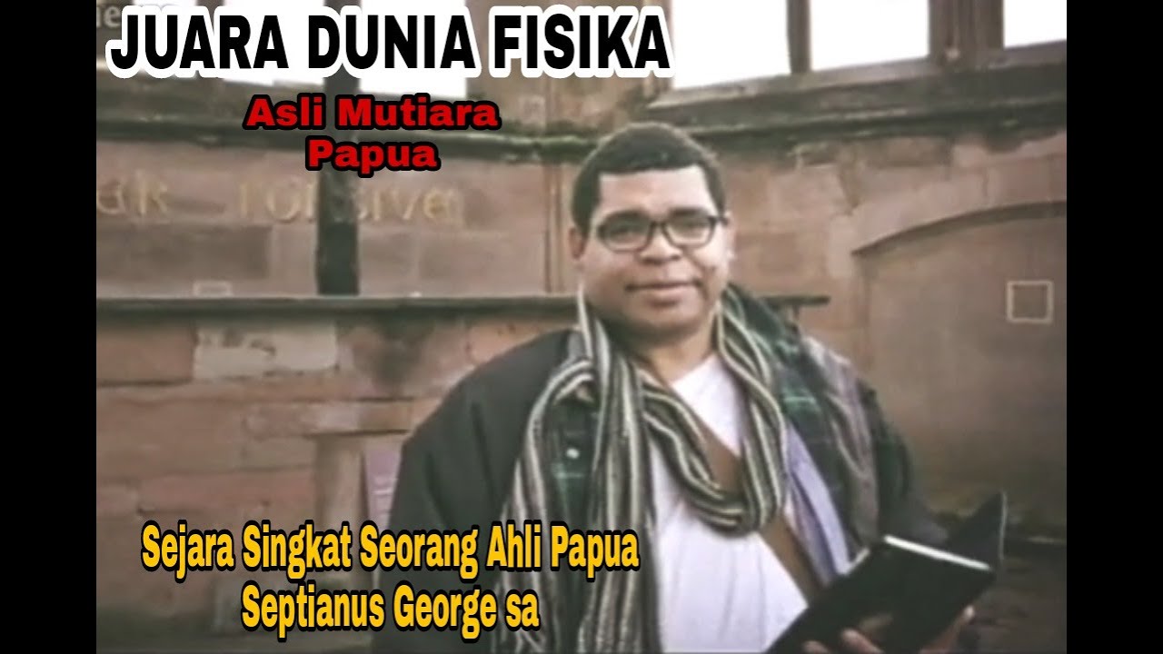 JUARA 1 DUNIA OLIMPIADE FISIKA-Septinus George Saa - YouTube