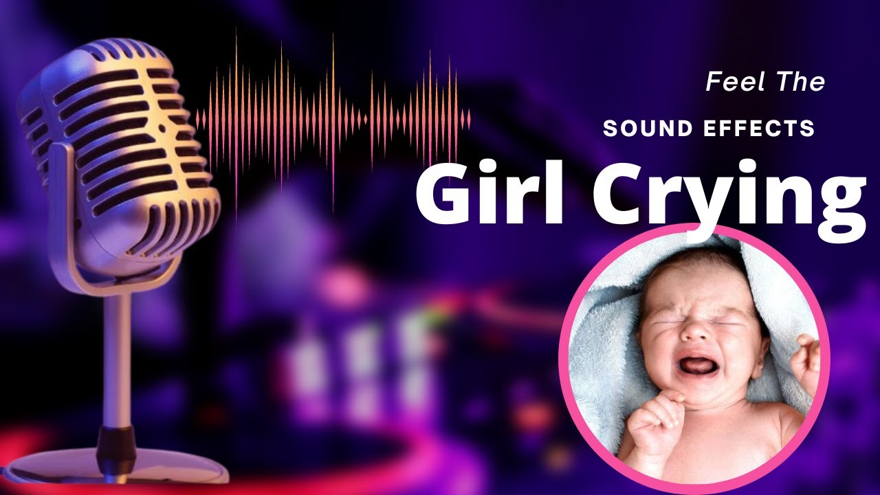 Baby Girl Crying |#sound #soundeffects #youtube #crying #girl - YouTube