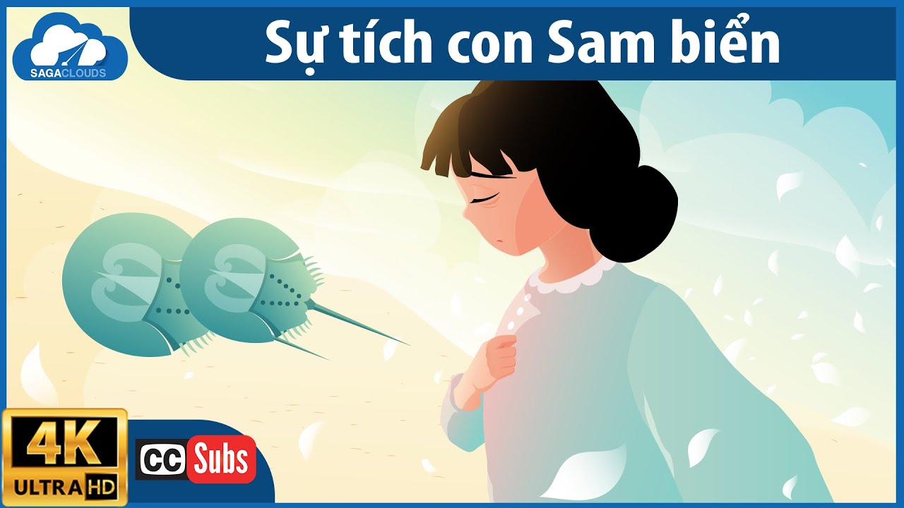 SỰ TÍCH CON SAM BIỂN | Truyện cổ tích Saga Clouds | Kể chuyện cổ tích ...