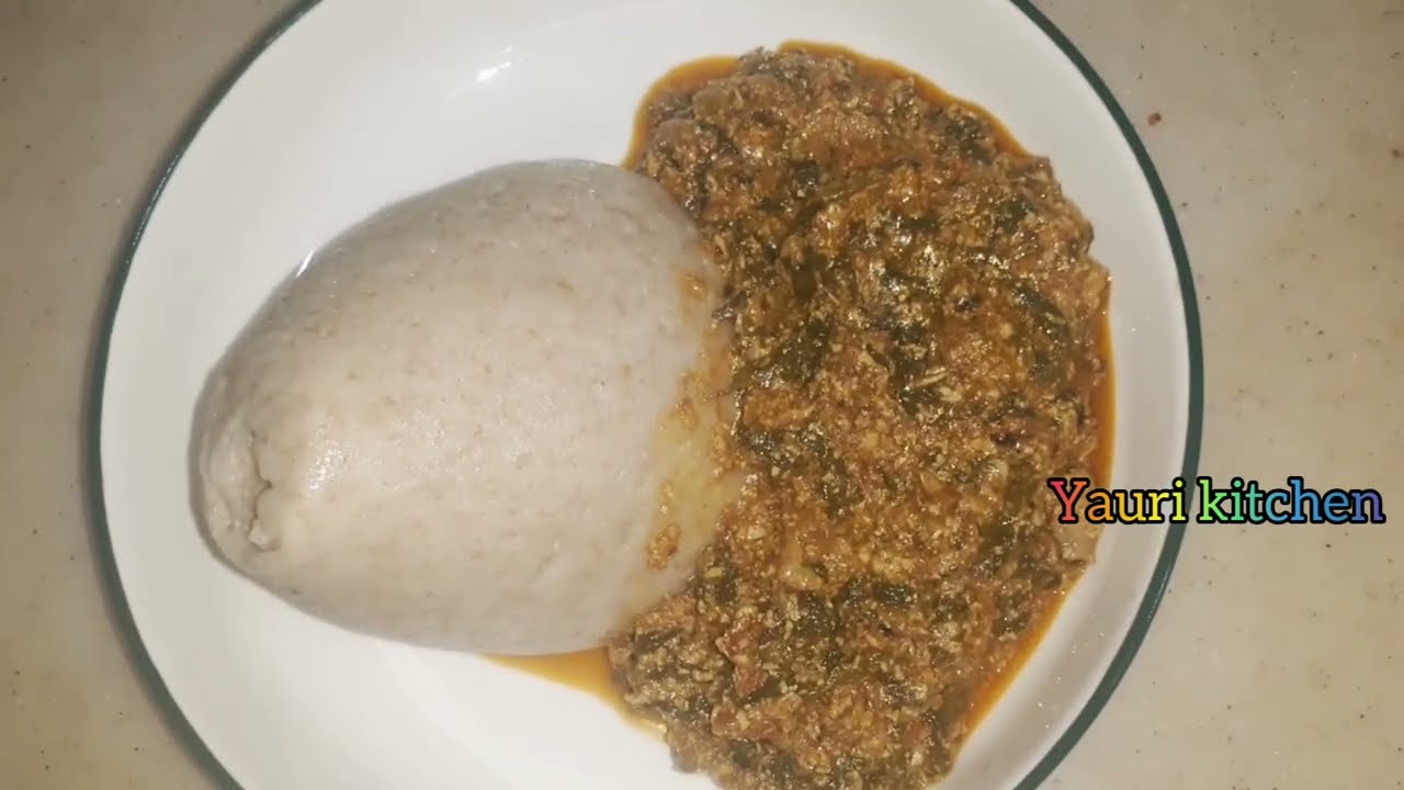 tuwon garin alkama da garin dawa | northern Nigerian dinner | abincin ...