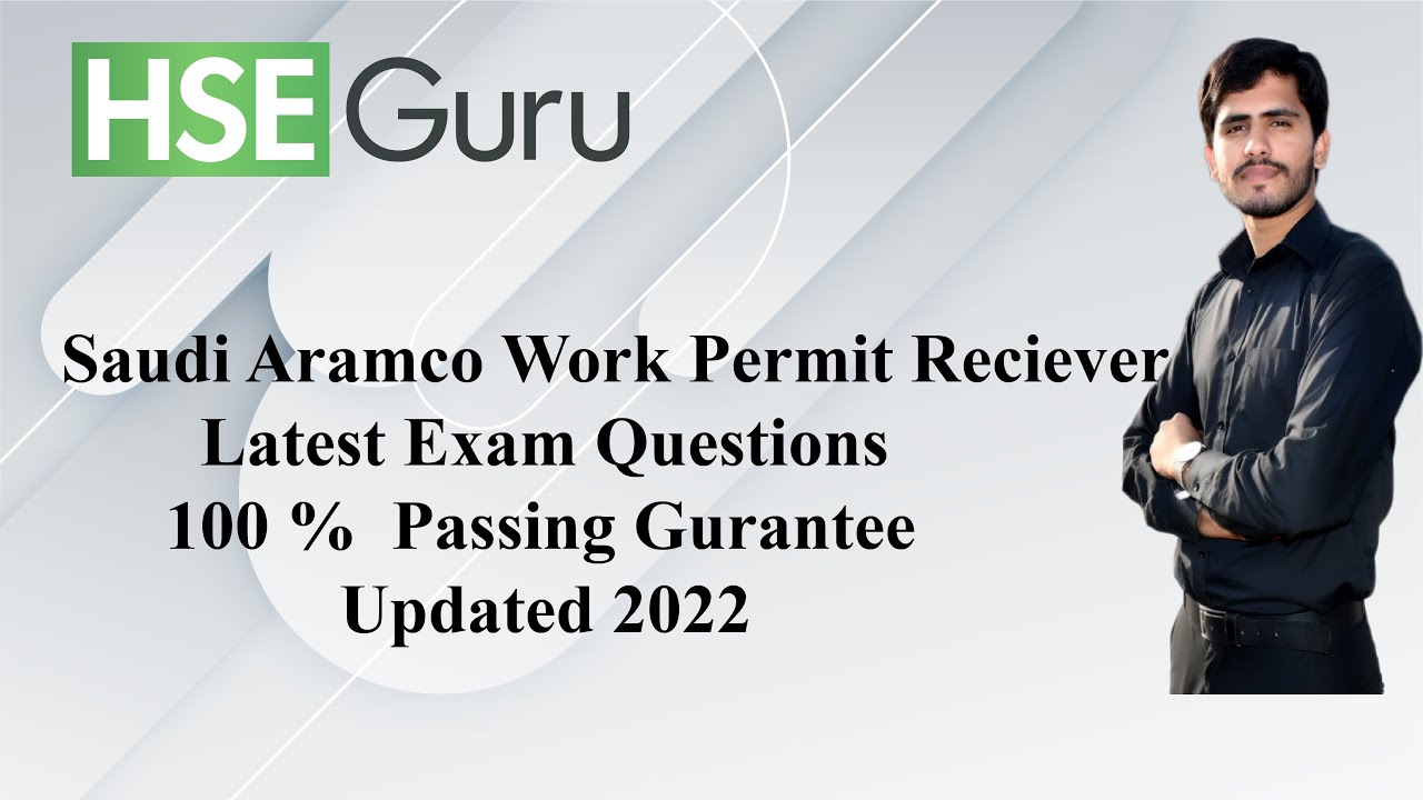 Saudi Aramco| Work permit receiver exam solved questions updated 2022 ...