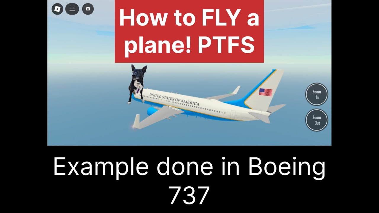 A Beginners Guide | How To Fly A Plane in PTFS| Boeing 737| Mobile/PC ...