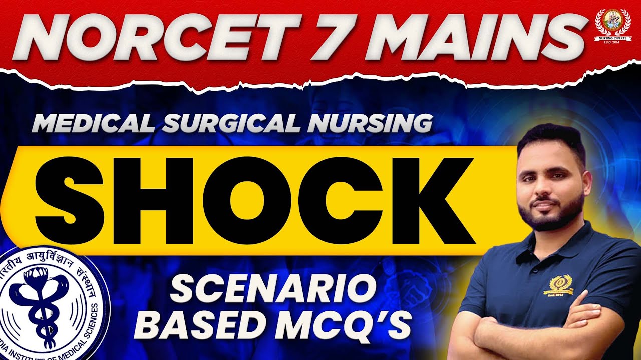 NORCET 7 Mains | Scenario Based MCQ Of Medical Surgical Nursing | Shock ...