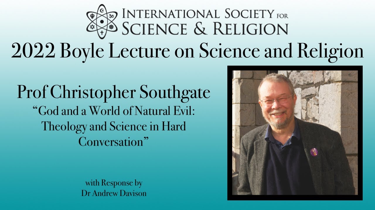 ISSR 2022 Boyle Lecture on Science and Religion - Prof Christopher ...