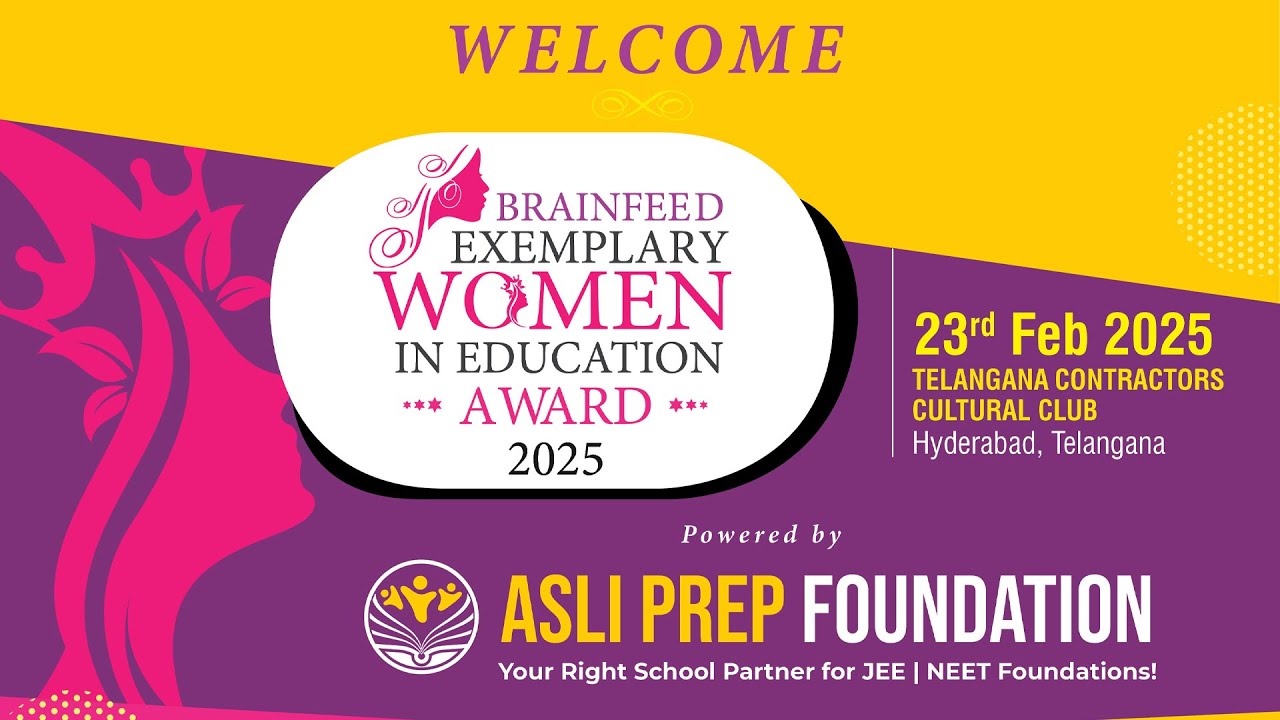 Brainfeed Exemplary Women in Education Awards 2025: Hyderabad Highlights! - YouTube