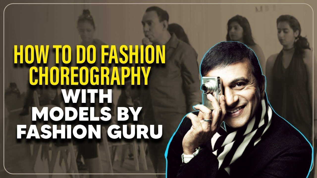 Fashion Choreography Ideas to Make Fashion Sequence | Prasad Bidappa ...