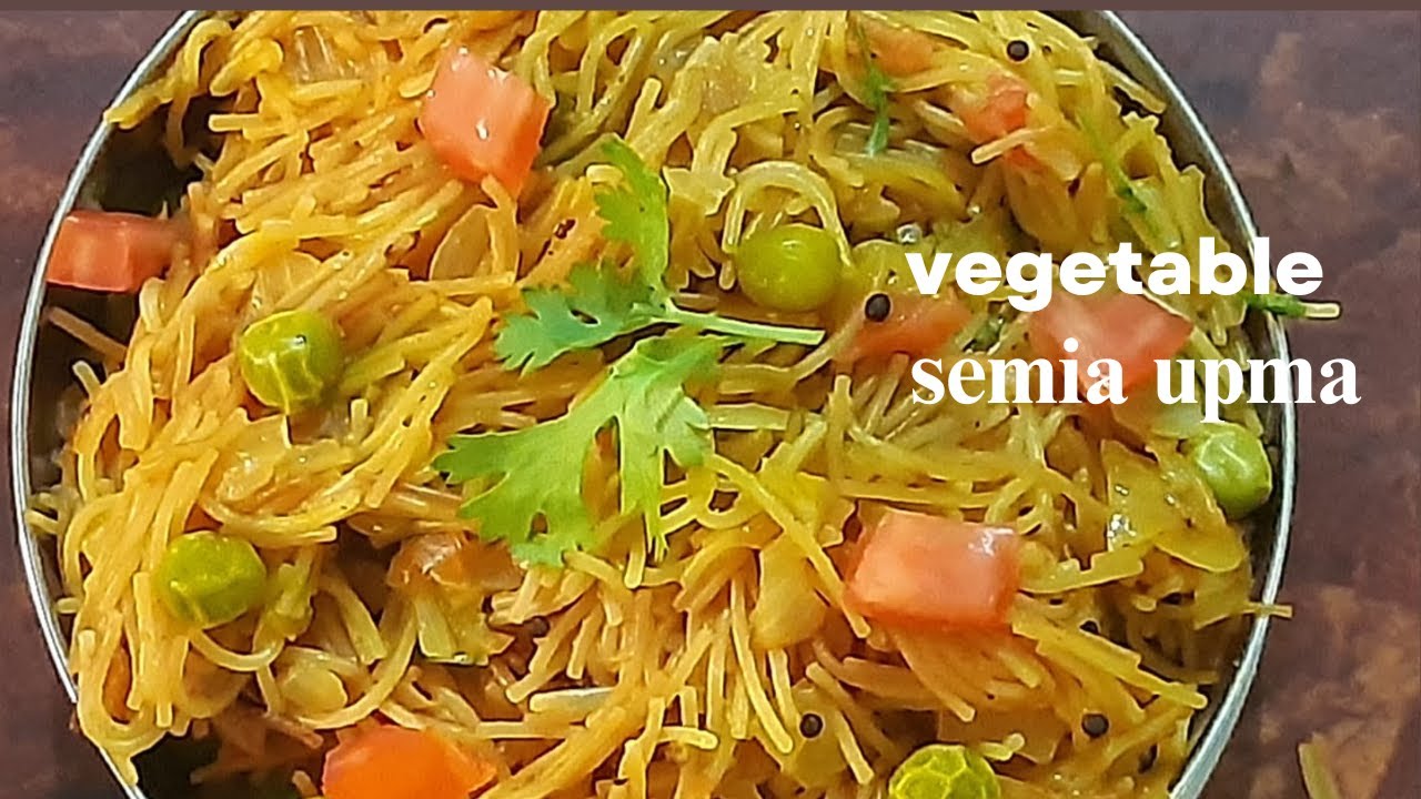 vegetable semia upma || sevai upma || breakfast recipe || vermicelli upma - YouTube