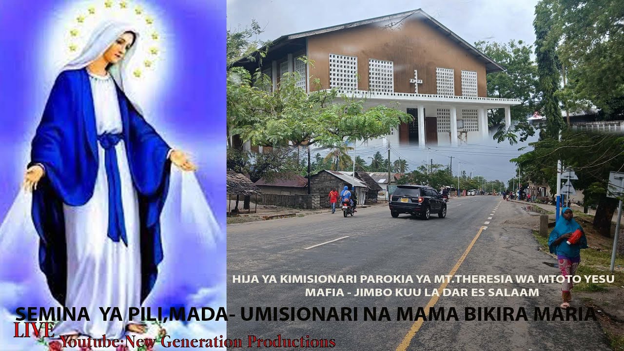 LIVE//SEMINA YA 2:UMISIONARI NA MAMA BIKIRA MARIA -PAROKIA YA MT ...