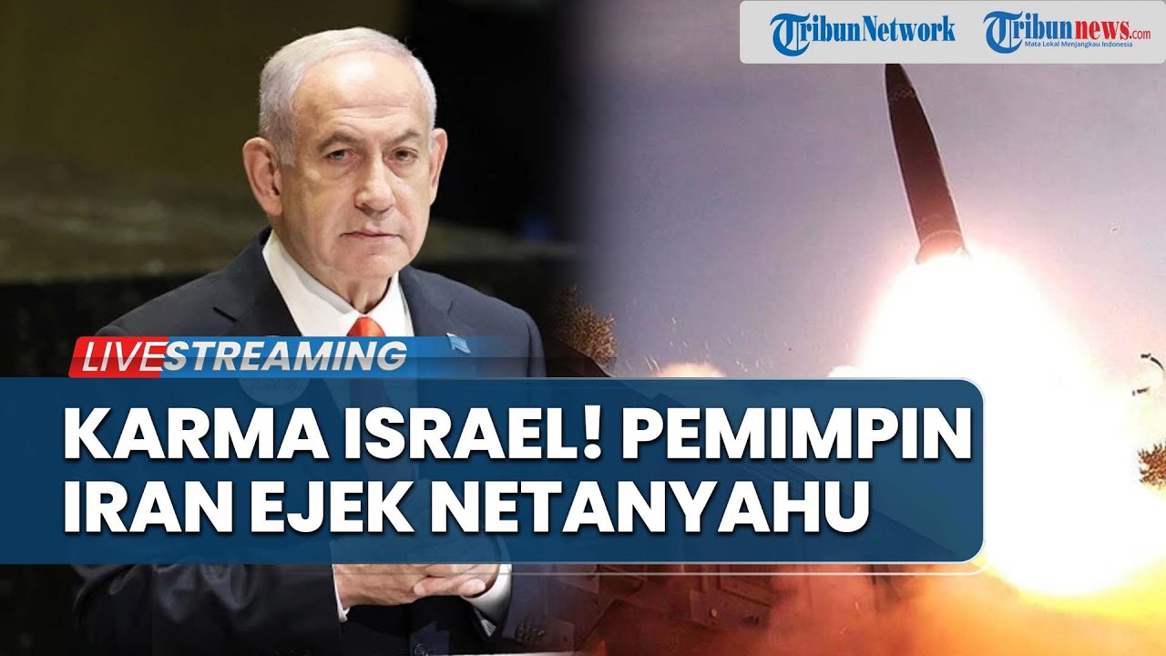 🔴'Karma' Israel! Pemimpin Iran Ejek Netanyahu, Langit Tel Aviv ...