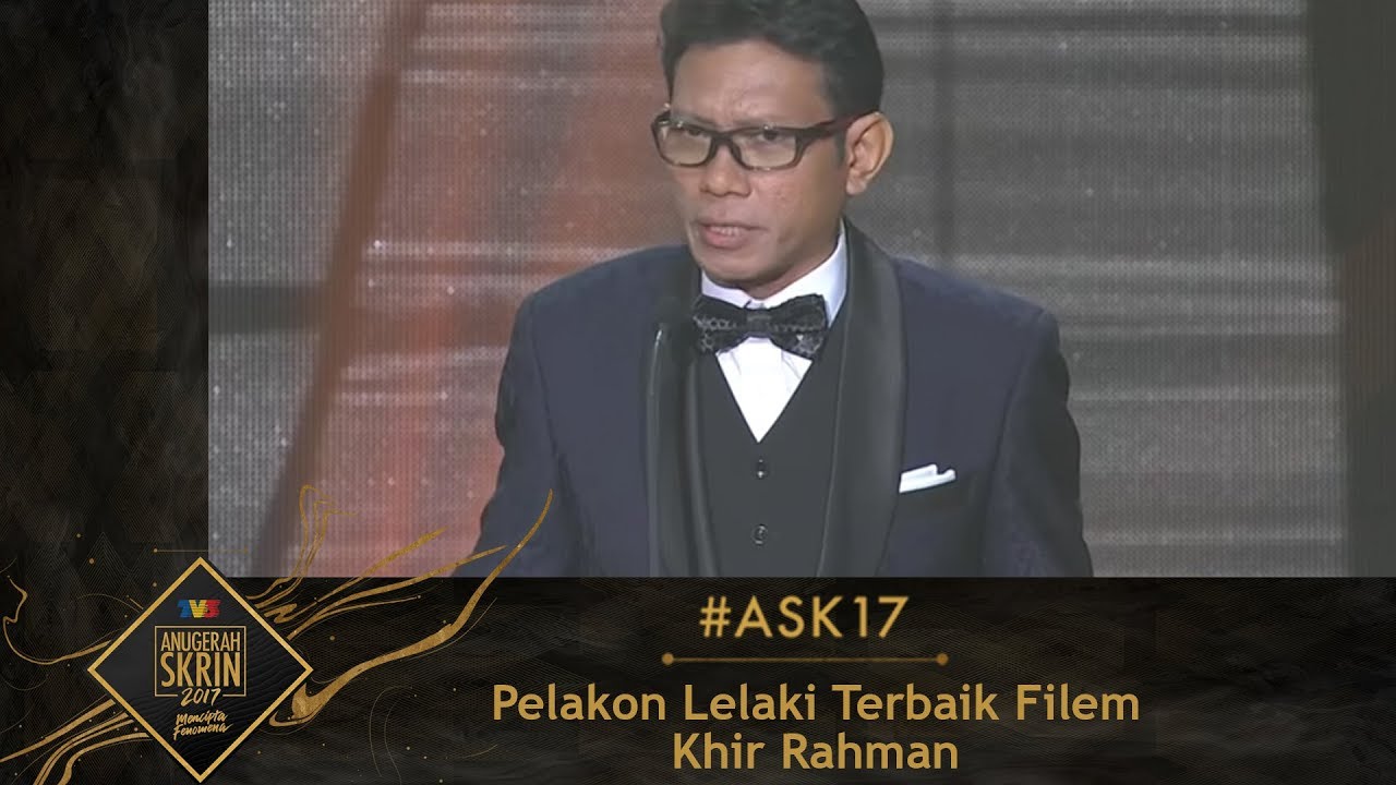#ASK17 | Pelakon Lelaki Terbaik Filem | Khir Rahman - YouTube