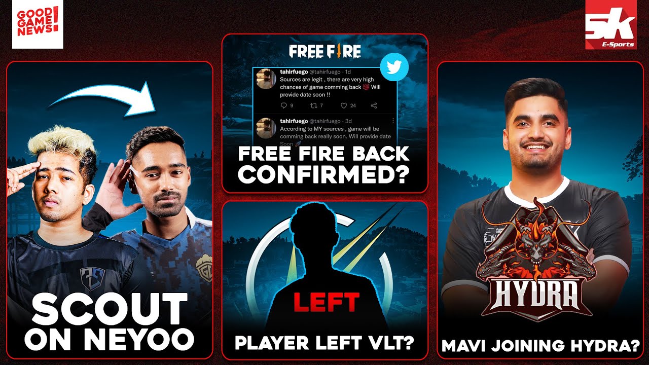 Free Fire back confirmed? | Player left VLT? | Scout on Neyoo| Mavi ...