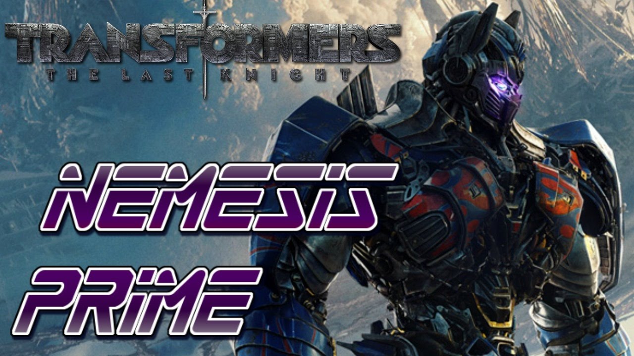 Nemesis Prime - Transformers: The Last Knight - YouTube