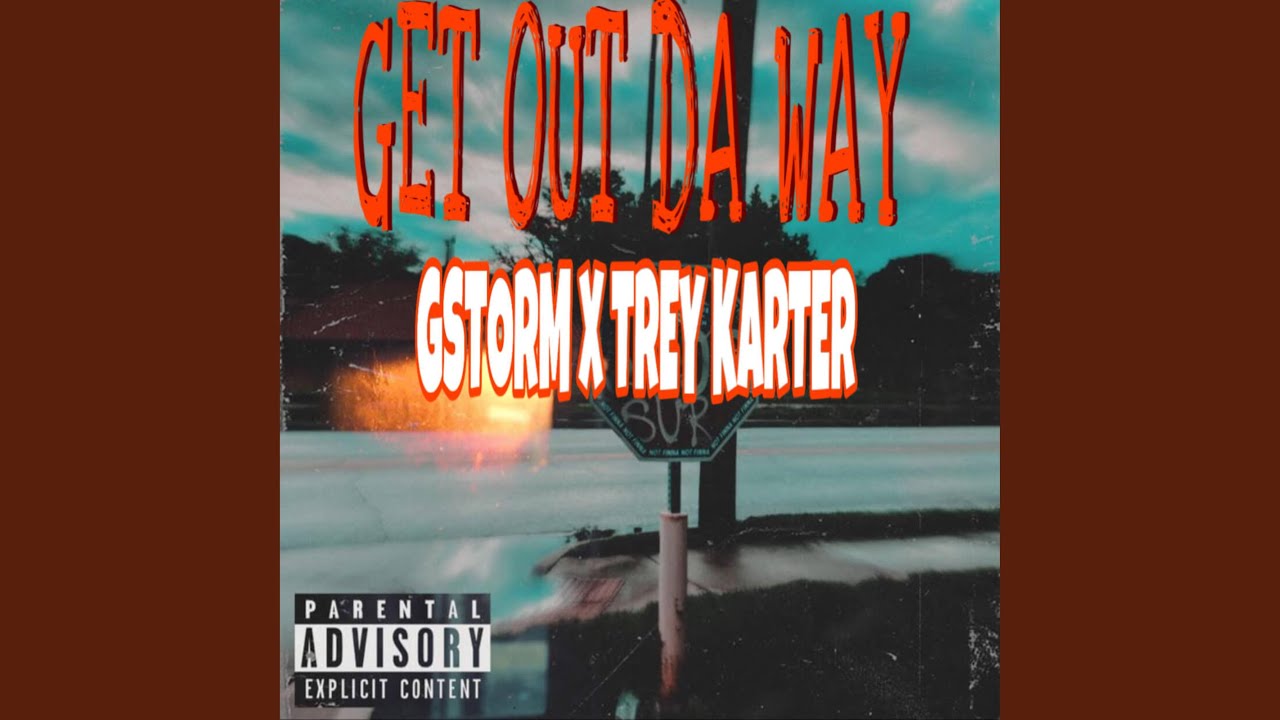 GET OUT DA WAY - YouTube