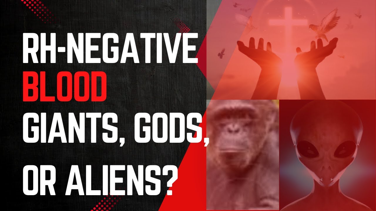 The Mystery of Rh Negative Blood Giants Gods or Aliens| Evidence of ...