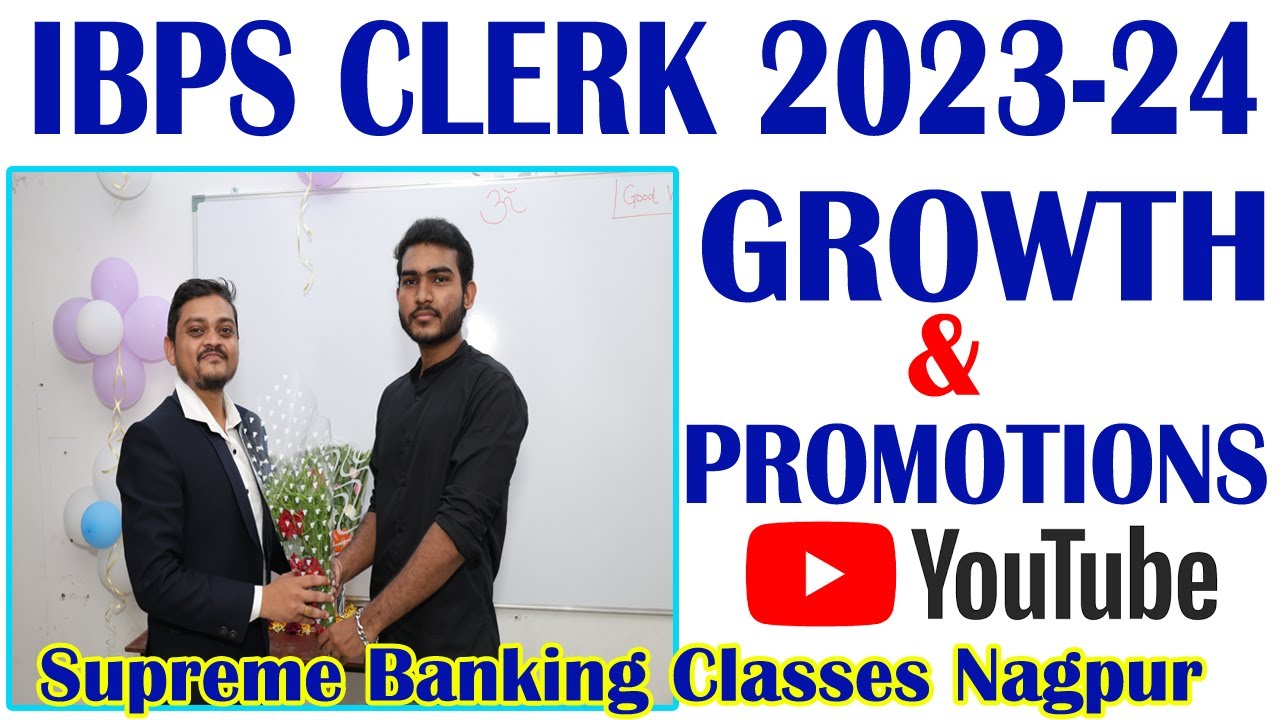 IBPS CLERK 2024 GROWTH & PROMOTIONS | SUPREME BANKING CLASSES ...