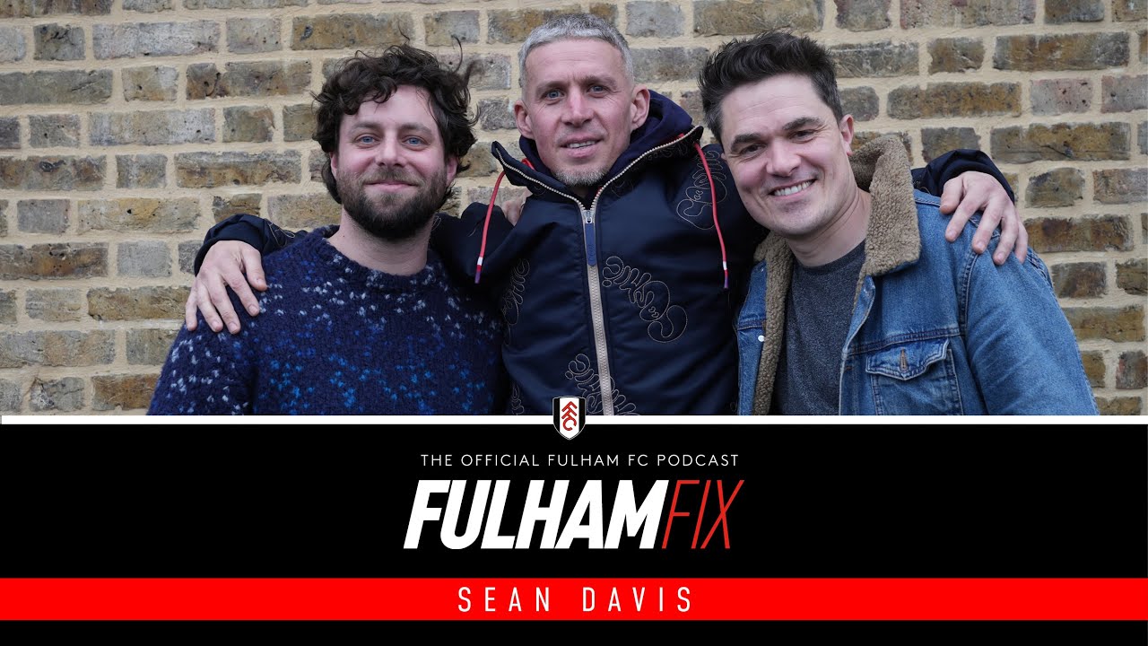 Fulham Fix Podcast Episode 34 | Sean Davis - YouTube