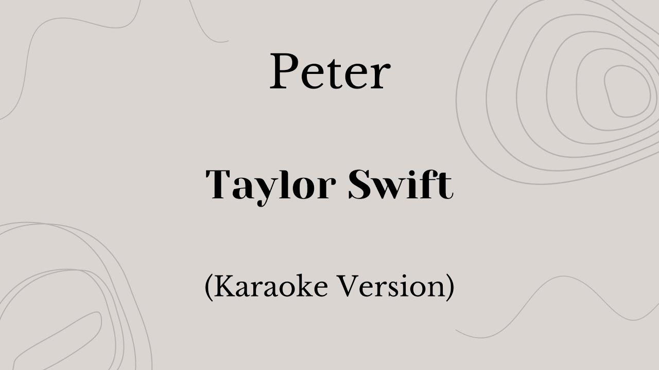 Peter - Taylor Swift (Karaoke Version) - YouTube