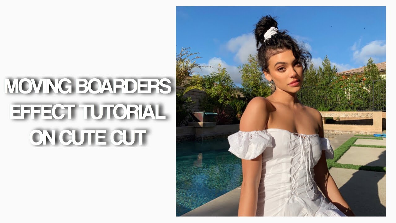 moving boarders effect tutorial | cute cut tutorial - YouTube