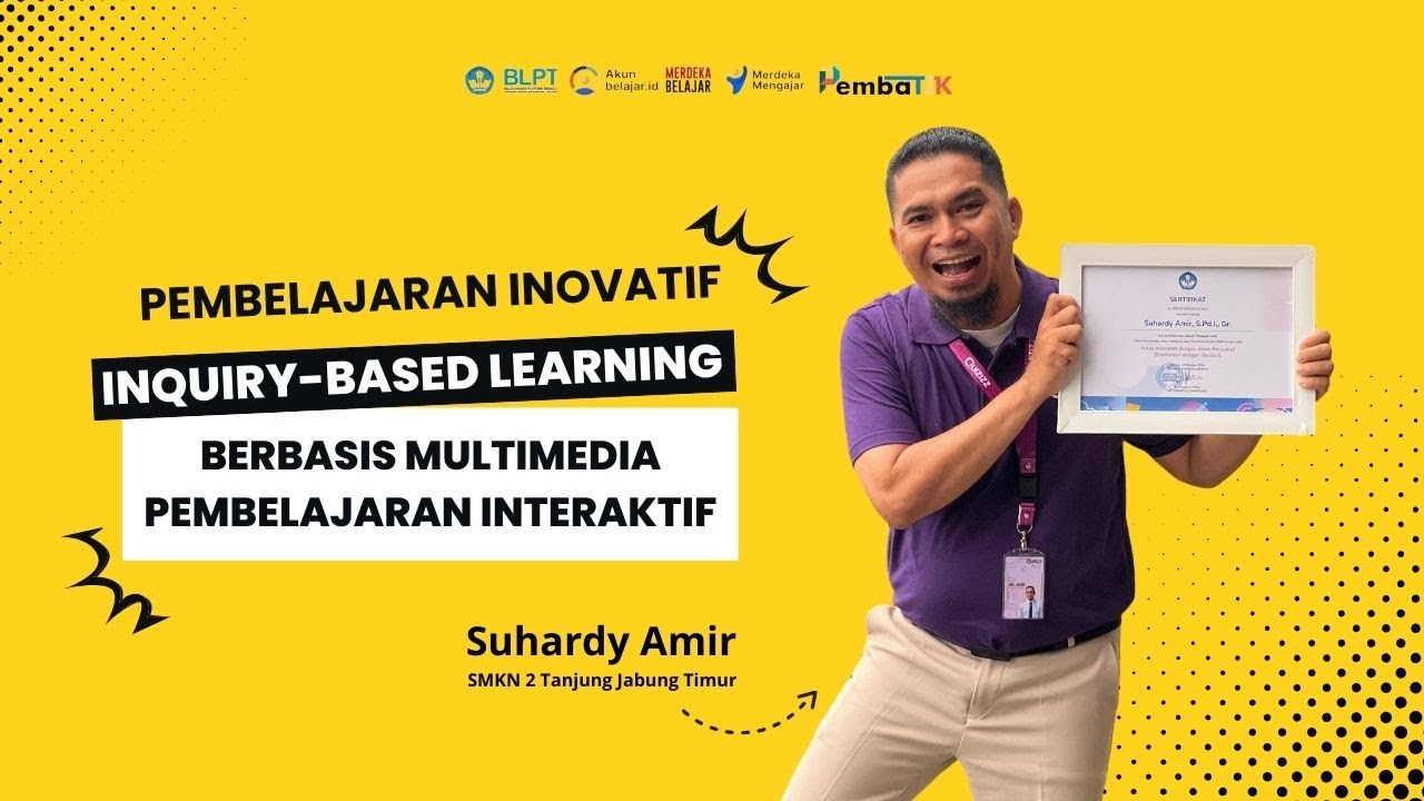 Memaksimalkan Multimedia Pembelajaran Interaktif dengan Model Inquiry Based Learning - YouTube